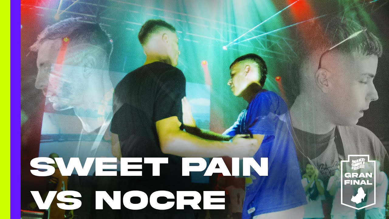 SWEET PAIN VS NOCRE: FINAL | Gran final 4ª edición - YouTube