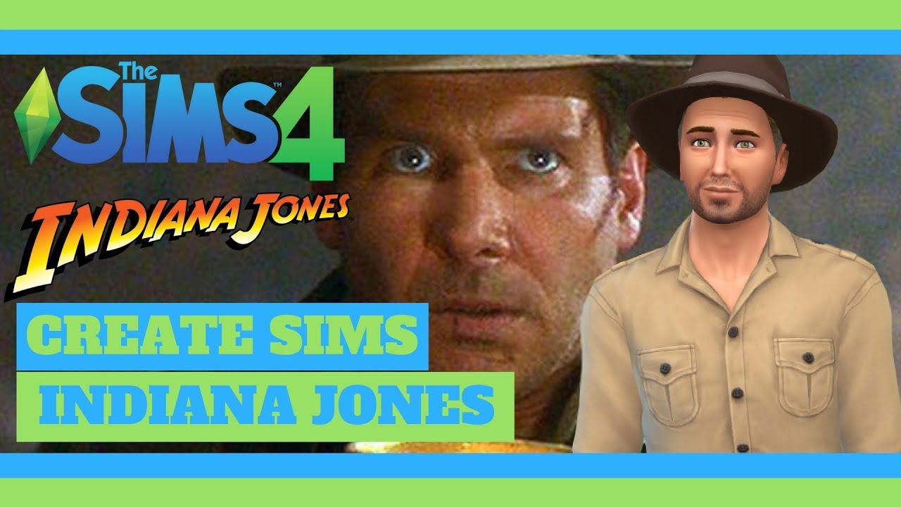The Sims 4 | Create Sims | Indiana Jones | NOCC - YouTube