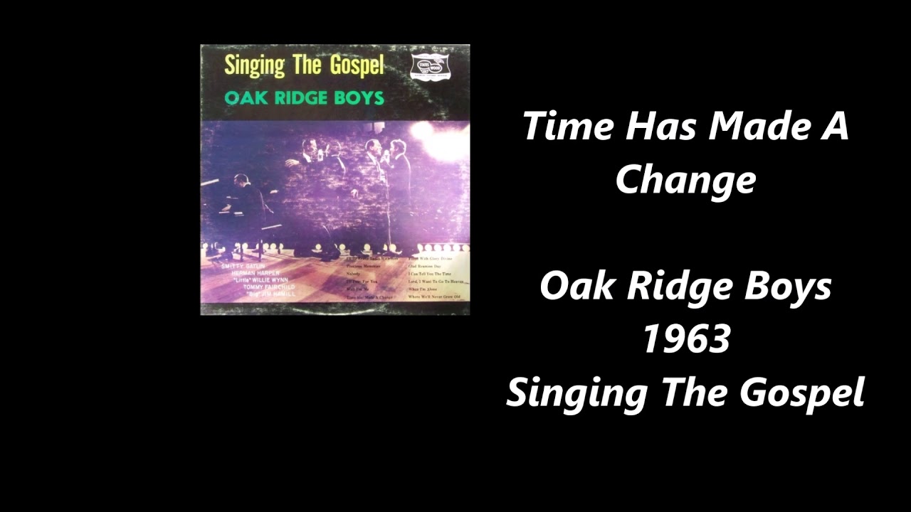 Time Has Made A Change - YouTube