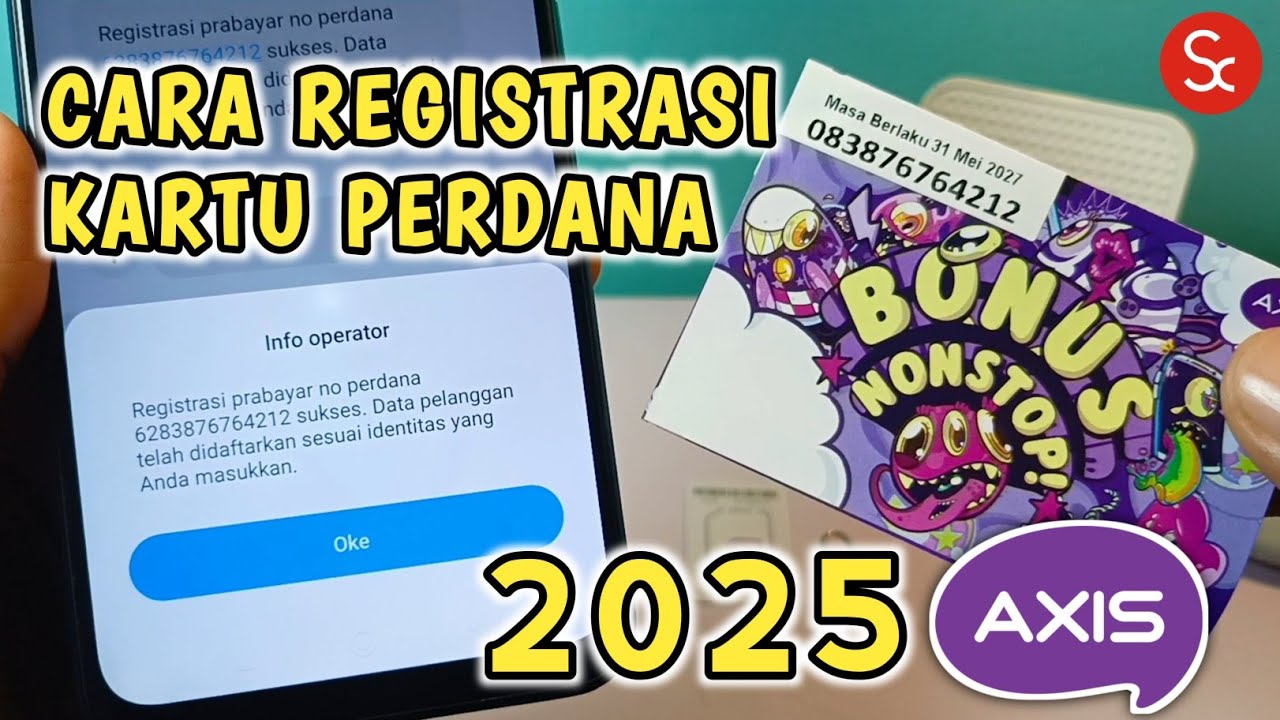 Cara Registrasi Kartu Axis 2025 | Cara Terbaru Registrasi Kartu Perdana ...