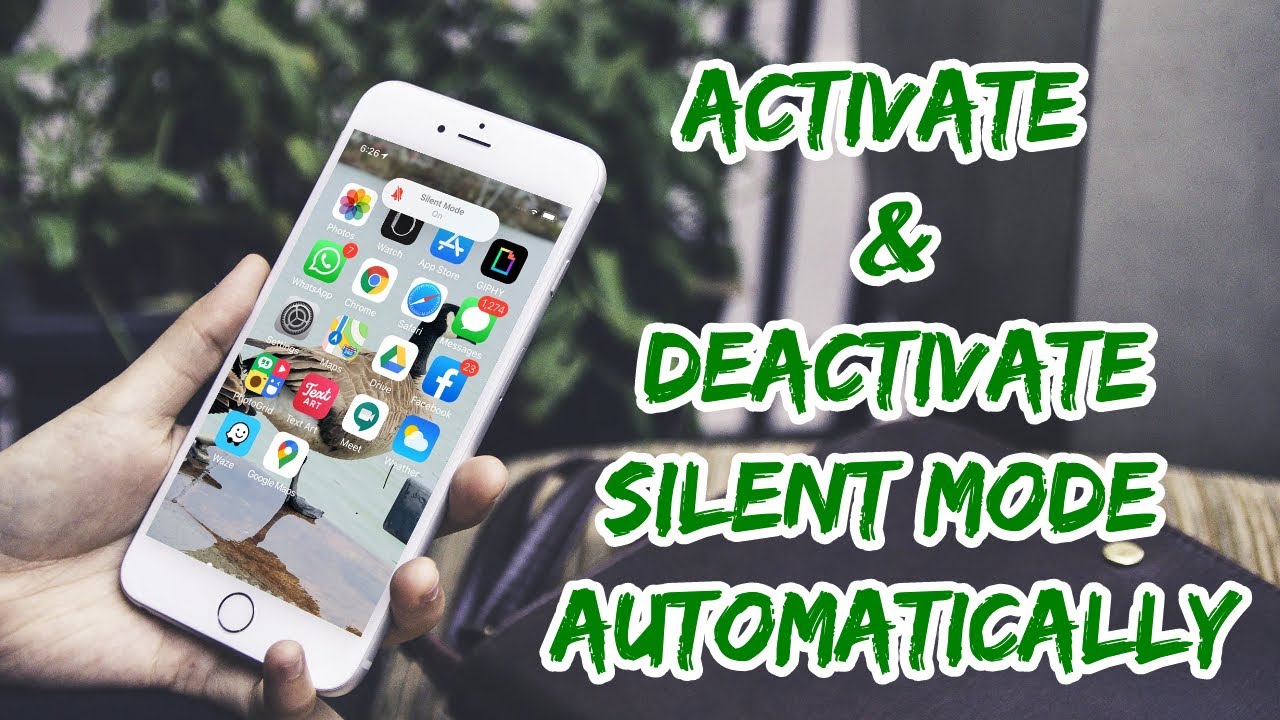 How To Automatically Activate And Deactivate The Silent Mode Of Your how-to-automatically-activate-and-deactivate-the-silent-mode-of-your