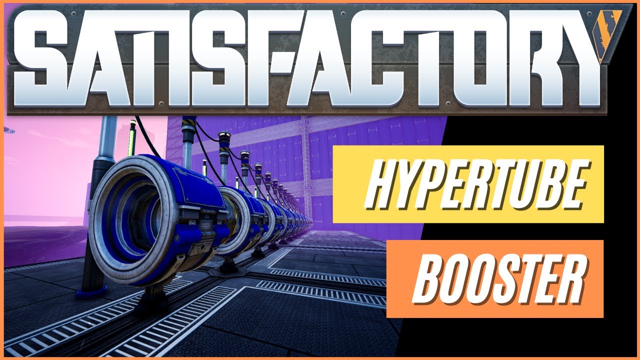 Satisfactory Game - Hyper Tube Booster Build - YouTube