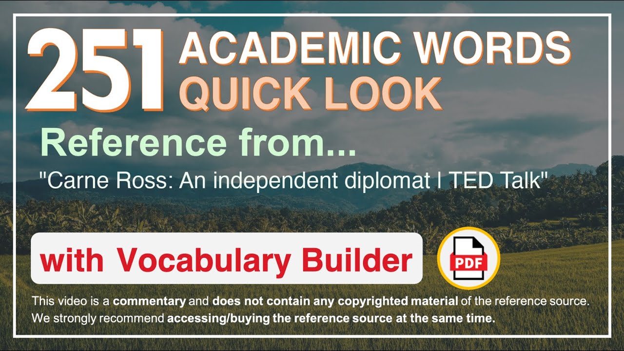 251 Academic Words Quick Look Ref from "Carne Ross: An independent ...
