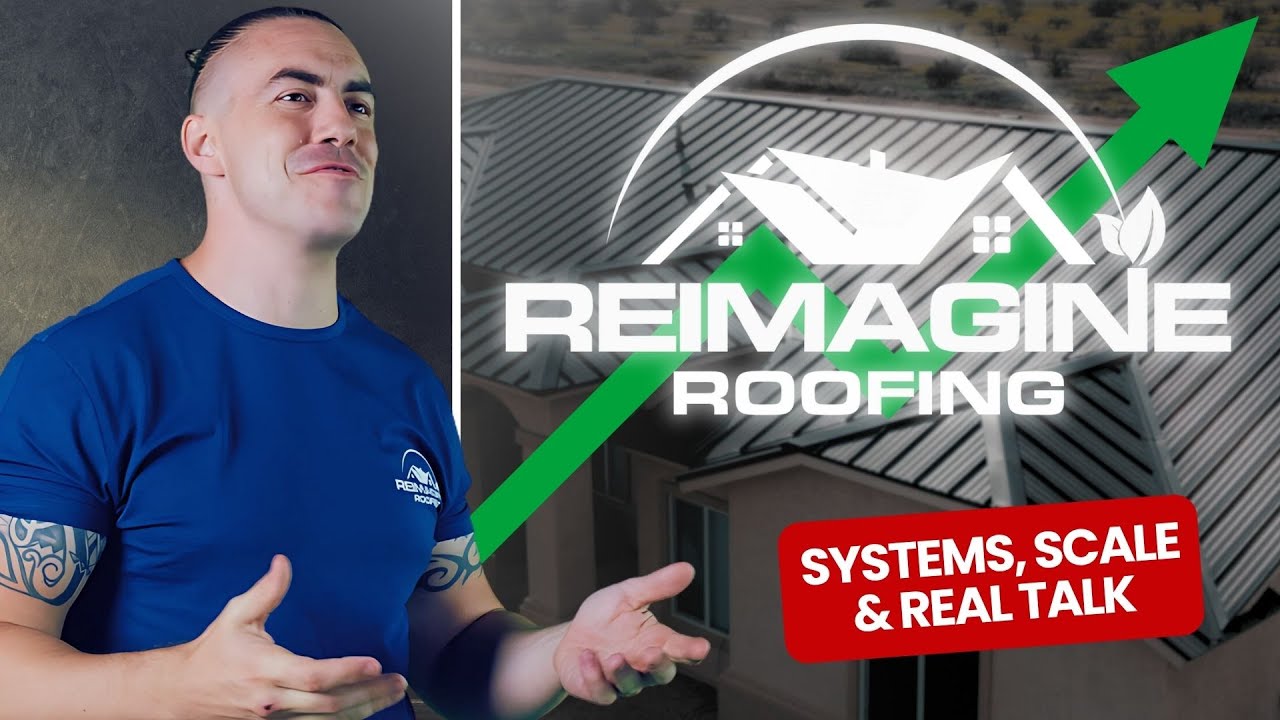 Inside the Rise of Reimagine Roofing: Systems, Scale & Real Talk - YouTube