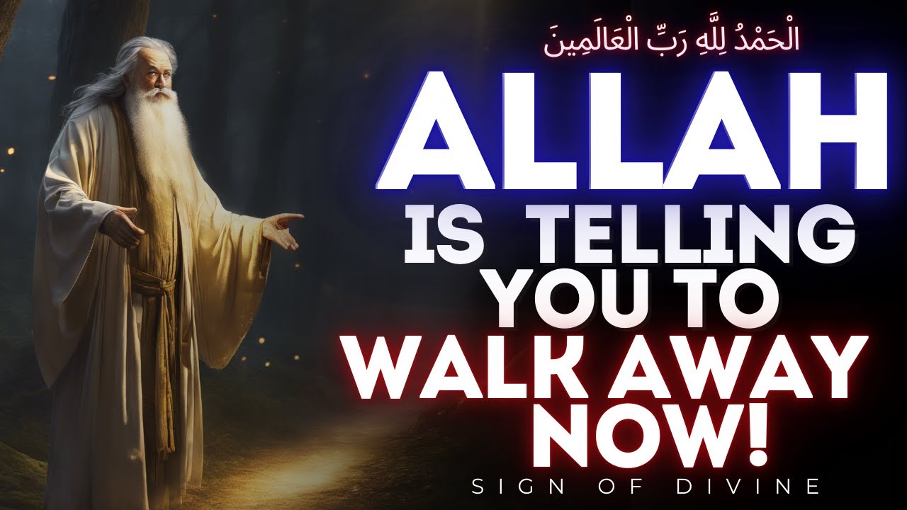 5 Signs Allah is Telling You to Walk Away Immediately! | ISLAM | Sign ...