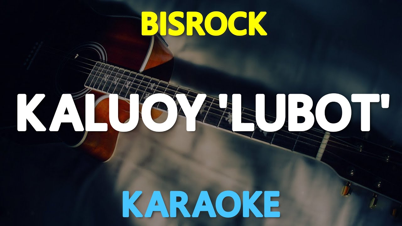 KALUOY LUBOT - (KARAOKE Version) - YouTube