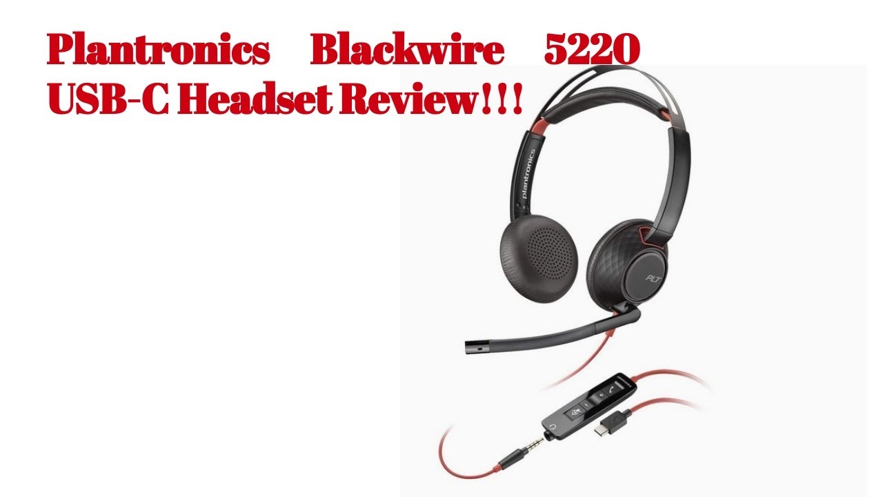 Plantronics Blackwire 5220 USB-C Headset Review!!👍 or 👎 - YouTube