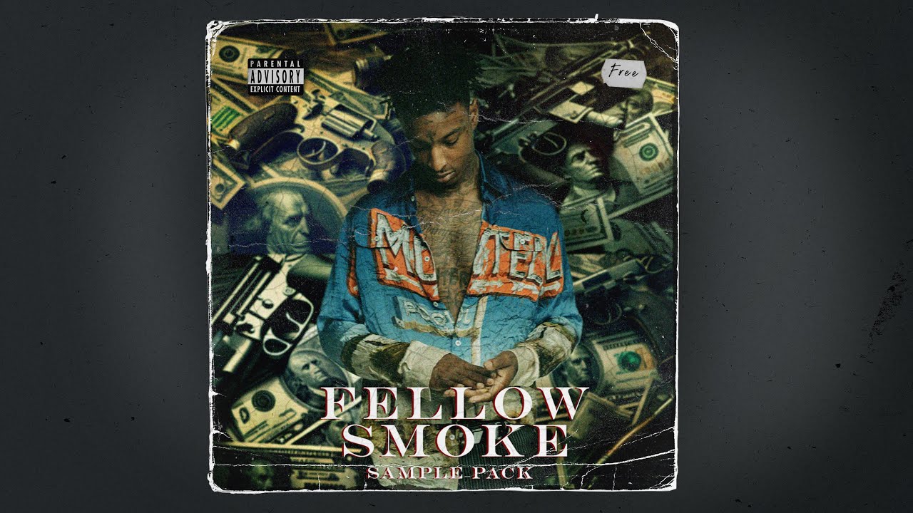 FREE 21 SAVAGE SAMPLE PACK - "Fellow Smoke" (Cubeatz, Southside, Future ...