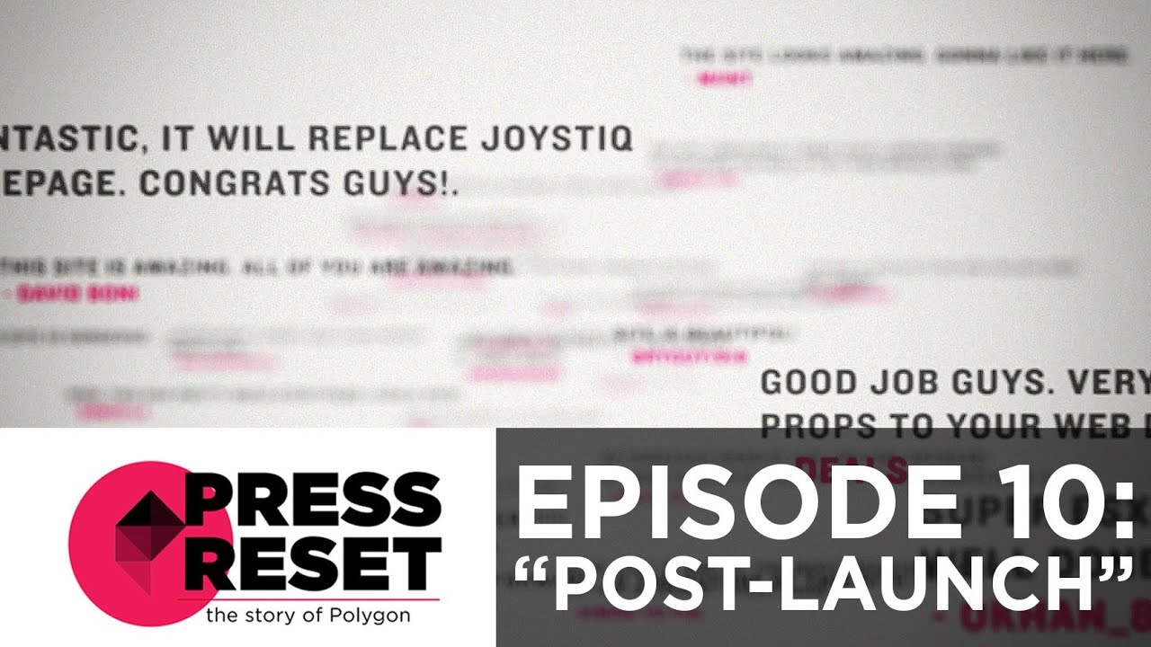 Press Reset - Episode Ten: "Post-Launch" - YouTube