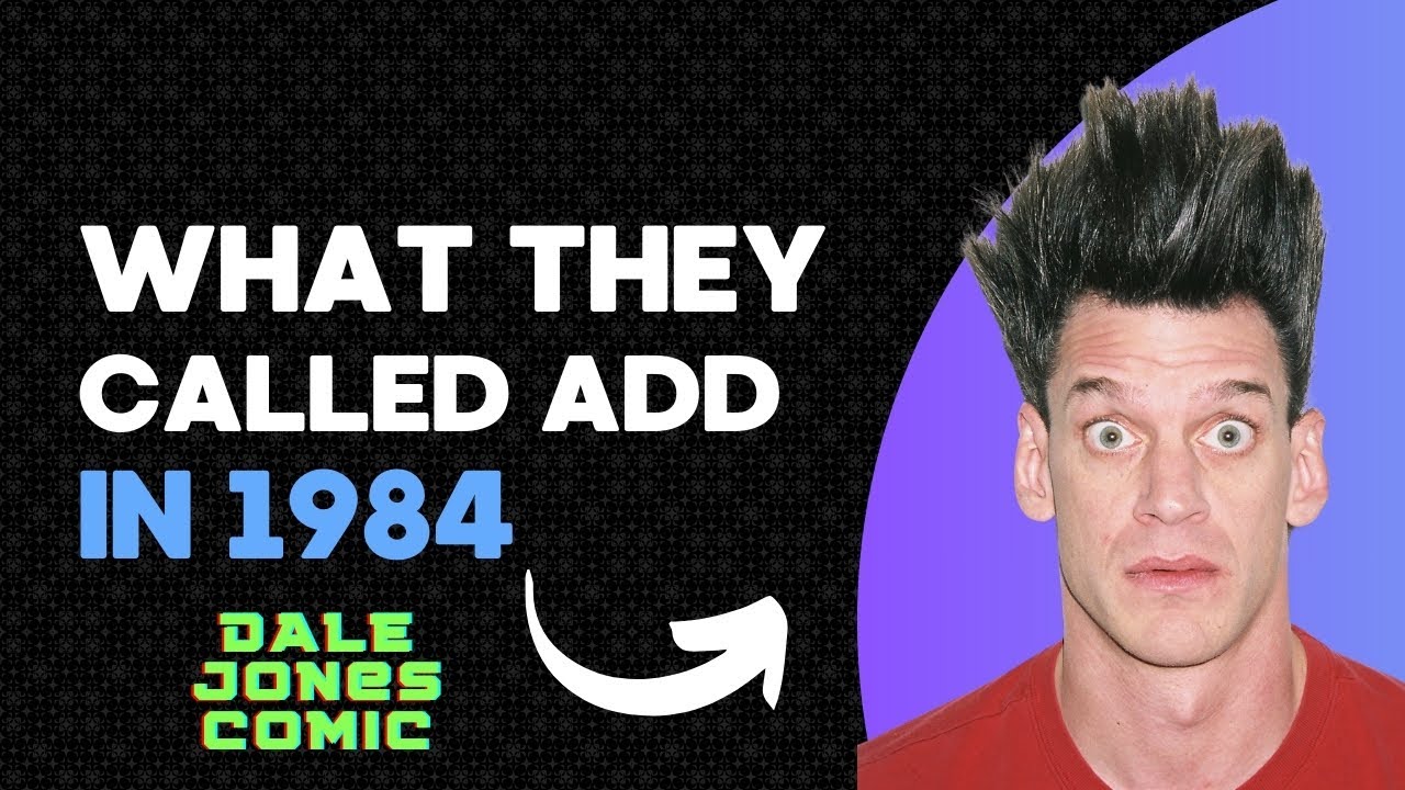 What They Called ADD in 1984 | Dale Jones - YouTube