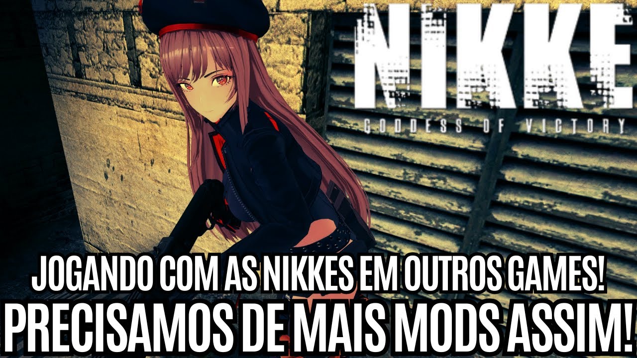 OS MODS DE NIKKE QUE TEM CIRCULADO NA STEAM! | GODDESS OF VICTORY ...