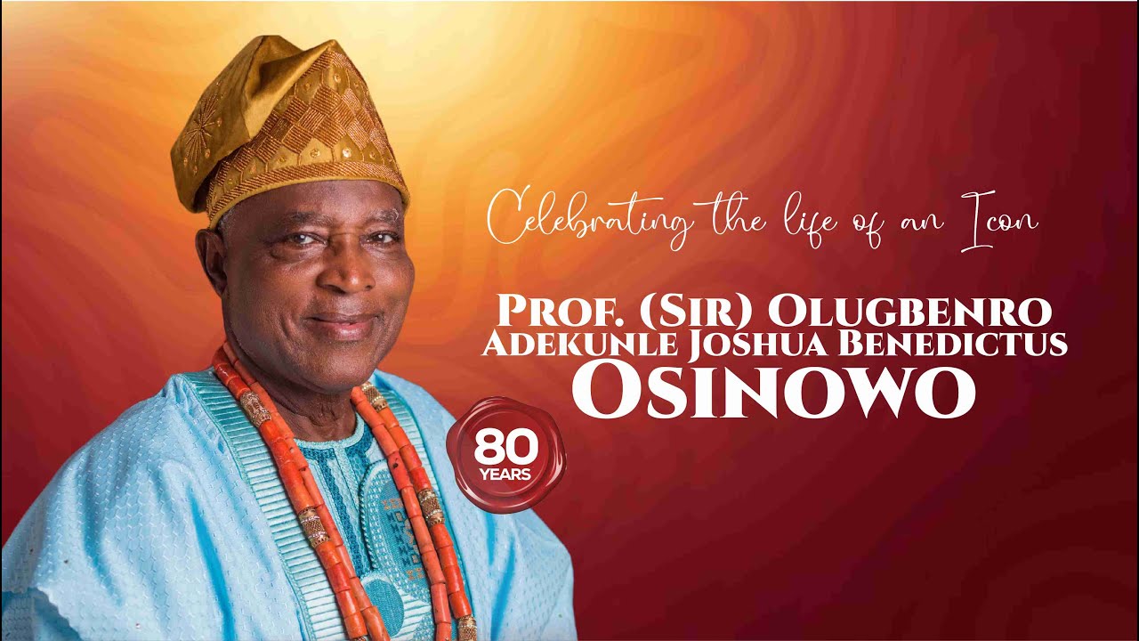 Celebrating the life of an Icon (Prof. Sir Olugbenro Adekunle ...