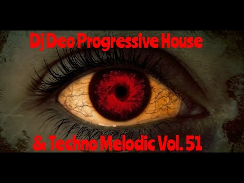 Dj Deo Progressive House & Techno Melodic vol 51 - YouTube