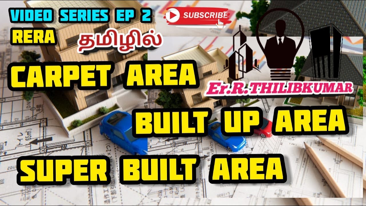 Carpet Area vs Super built up Area &Built up Area தமிழில் Rera Civil ...