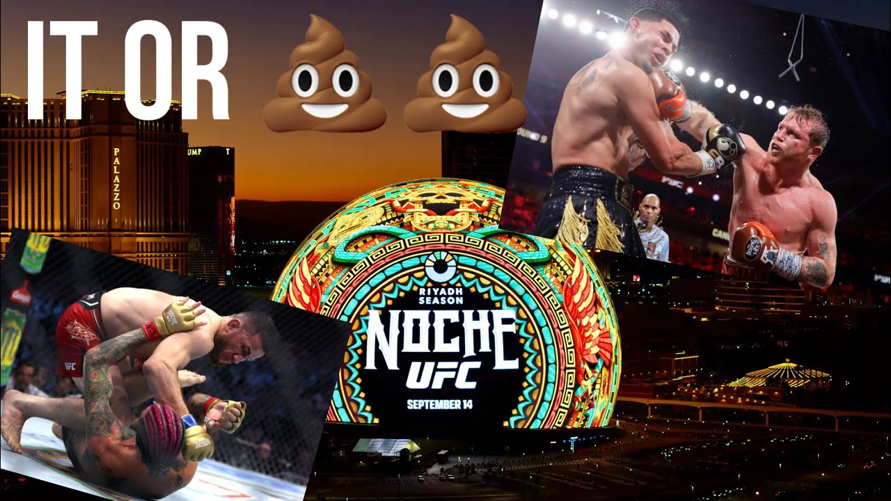 UFC 306 Sphere/ Canelo Fight - It or Sh!t - YouTube
