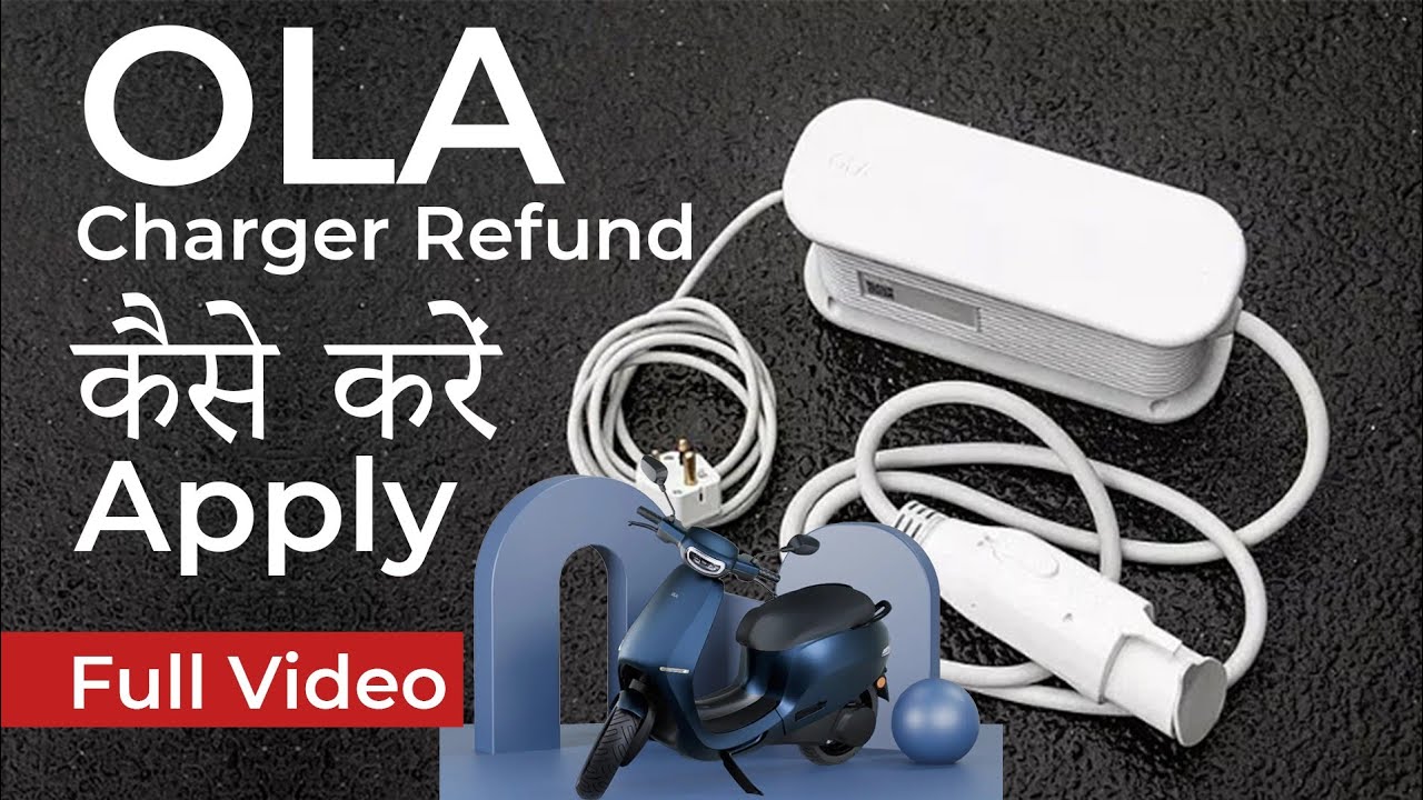 ola charger refund apply kese kare | How to apply Ola electric charger ...