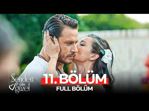 #YAZAMERHABA Senden Daha Güzel 11. Bölüm
