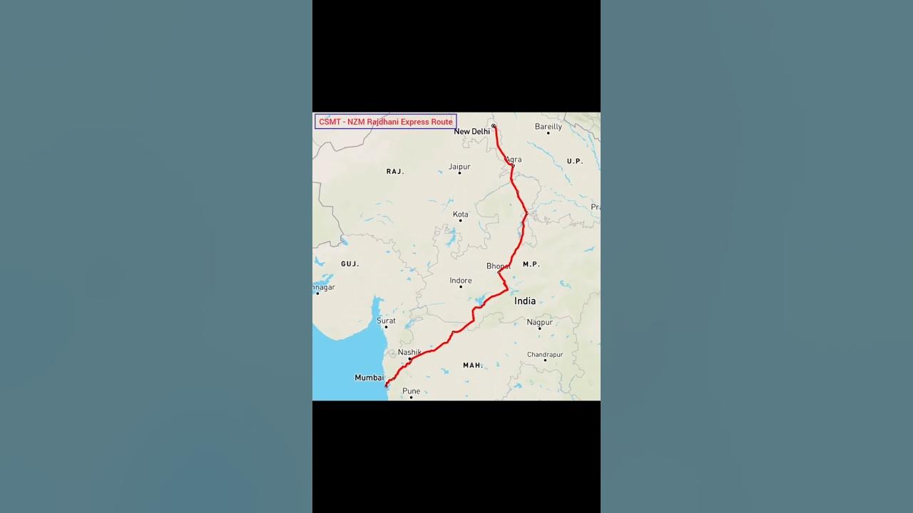 22221/22 CSMT - Hazrat Nizamuddin Rajdhani Express Route Map - YouTube