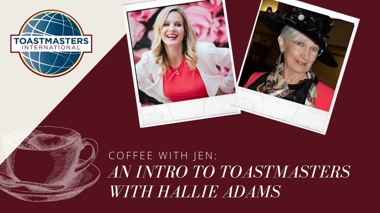 Coffee with Jen: All about Toastmasters with Hallie Adams - YouTube