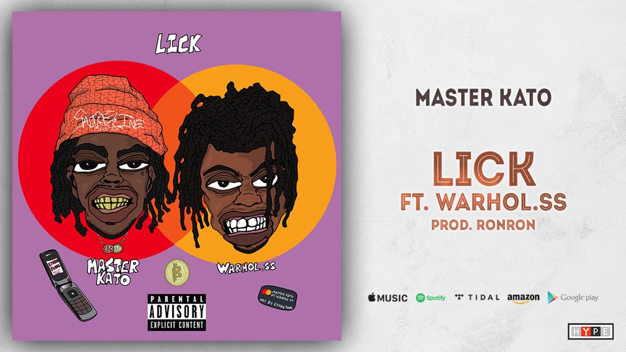 Master Kato, Warhol.SS - Lick - YouTube