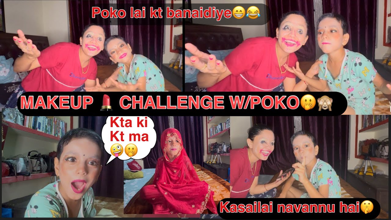 MAKEUP💄CHALLENGE FT.POKO 🤪🤗 केटि बन्यो मेरो पोको आज🙈🤗@worldofsindhu - YouTube