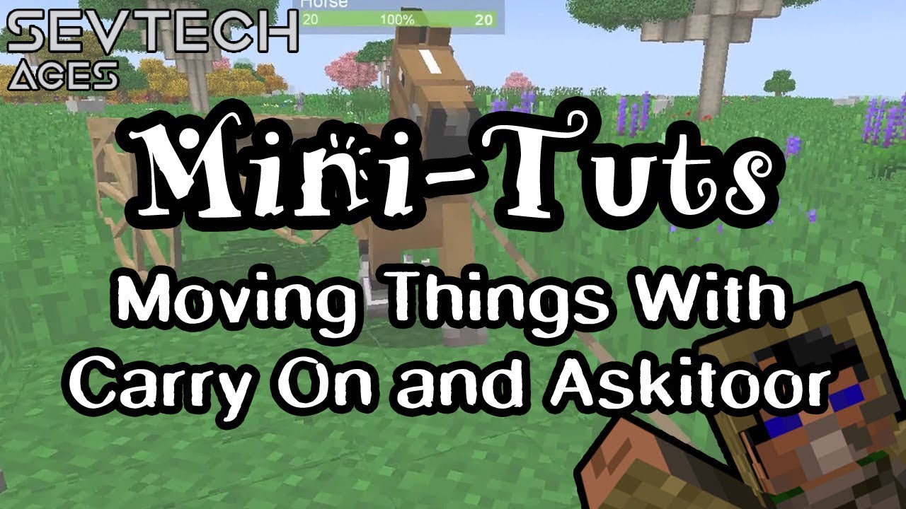 How to Move Things Around | Mini-Tuts | Sevtech Ages | Age 0 (Carry On | Askitoor) - YouTube