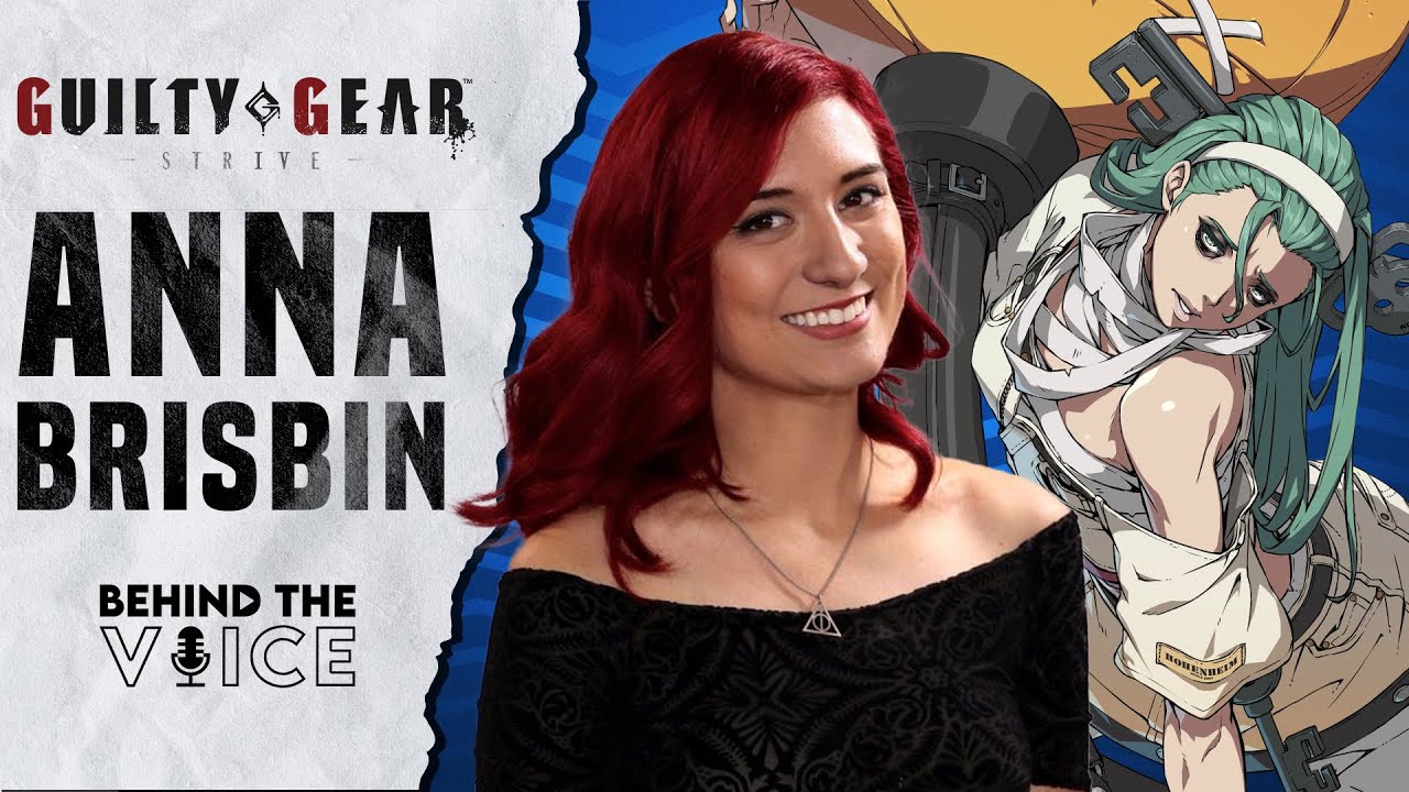 A.B.A Voice Actor Anna Brisbin on Working on Guilty Gear Strive ...