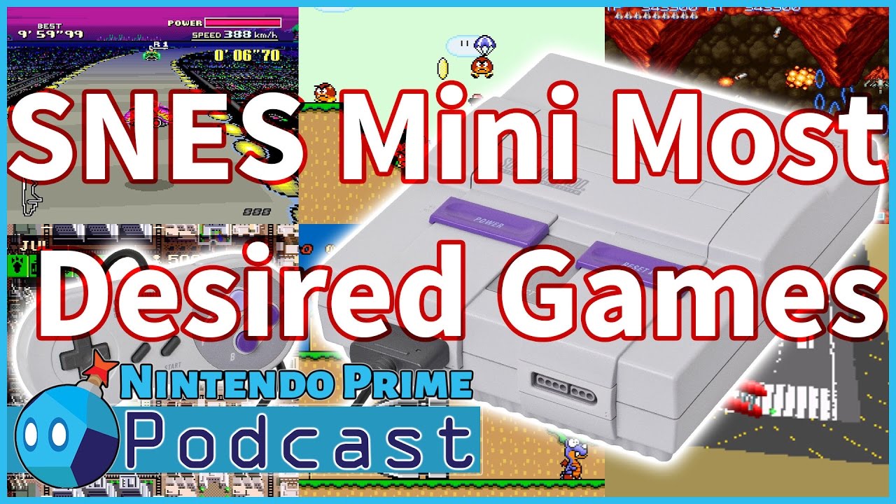 Dream Game Lineup for SNES Mini - Nintendo Prime Podcast Ep. 21 (Part 1 ...