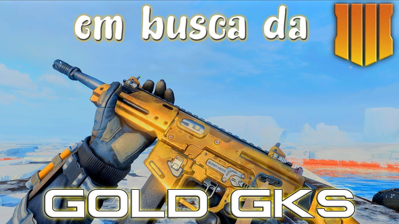 EM BUSCA DO GOLD GKS - BO4 - YouTube