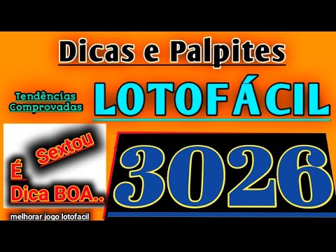 Dicas e Palpites pra LOTOFÁCIL concurso 3026 - Tendências Fortes - YouTube
