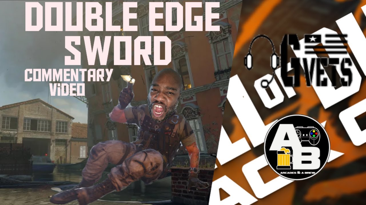 Double Edge Sword - Call Of Duty Black Ops 6 Commentary Video - YouTube