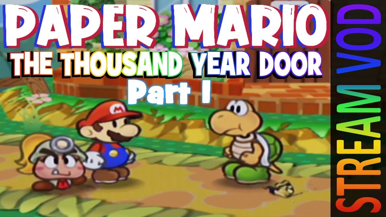 Welcome to Rogue Port | Paper Mario: The Thousand-Year Door Part 1 [VOD ...