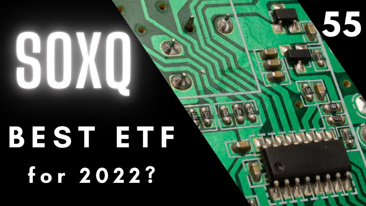 The Best ETF for 2022 | $SOXQ - YouTube