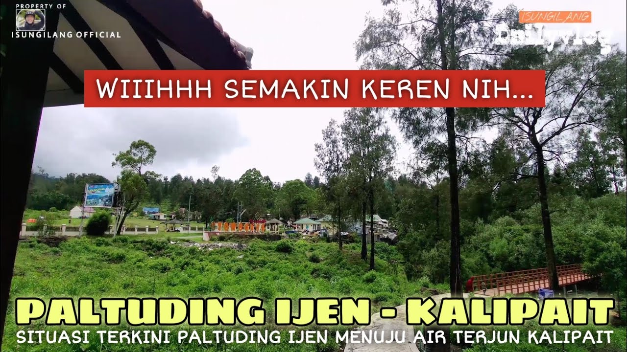 TERBARU ! AREA PALTUDING IJEN SEMAKIN CANTIK DENGAN PEMBANGUNAN YG ...