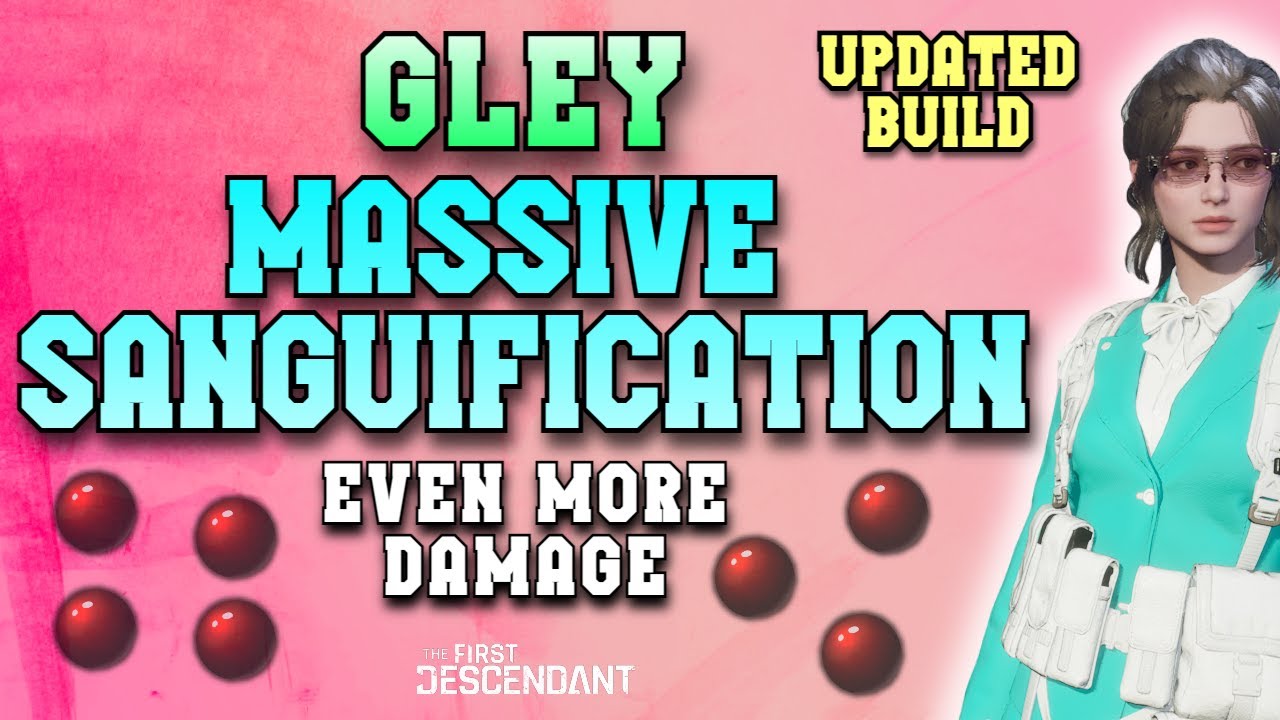 Gley "Massive Sanguification" Build Guide *UPDATED* | The First ...