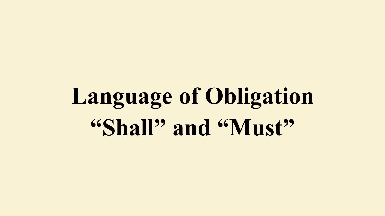 Language of Obligation - "Shall" and "Must" - YouTube