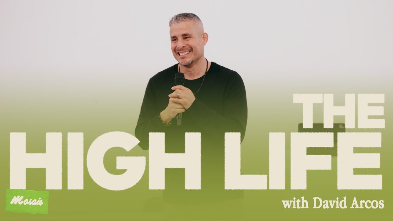 THE HIGH LIFE | David Arcos - Mosaic - YouTube