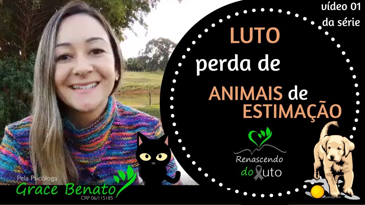 #1 - LUTO PERDA ANIMAIS DE ESTIMAÇÃO - Psicologia - Luto - YouTube