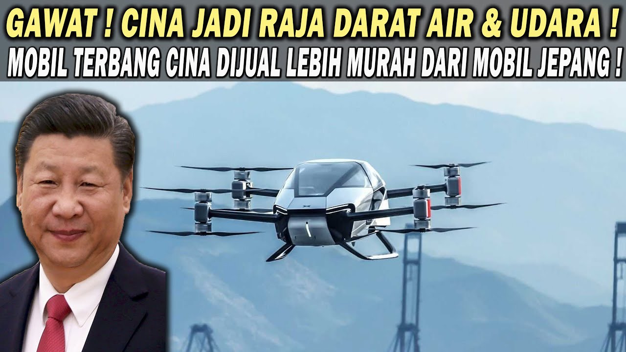 GILA! MOBIL TERBANG CINA DIJUAL HARGA MURAH ️ JEPANG DIBUAT MALU 😱 CINA ...