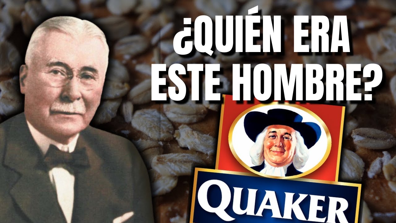 La increíble historia detrás de la marca Quaker y su hombre en el ...