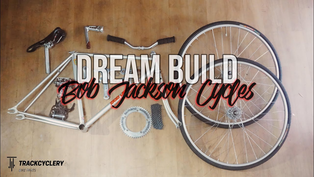 Dream Build Fixed Gear Bike | Bob Jackson Cycles | Trackcyclery Jakarta ...