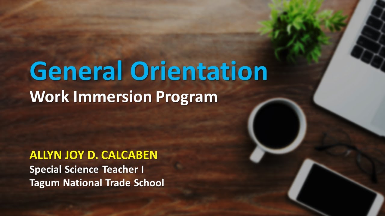 Work Immersion Program | General Orientation - YouTube