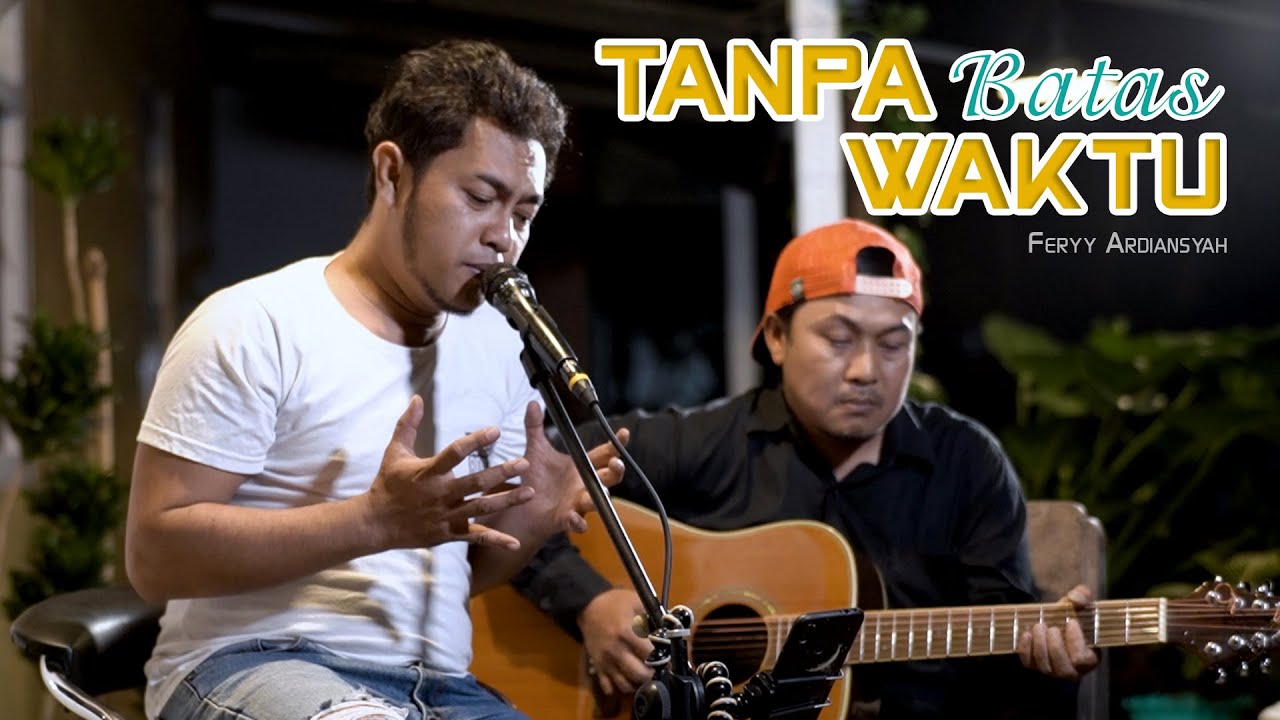 Tanpa Batas Waktu - Ade Govinda ft Fadli || Ferry Ardiansyah Live Cover ...