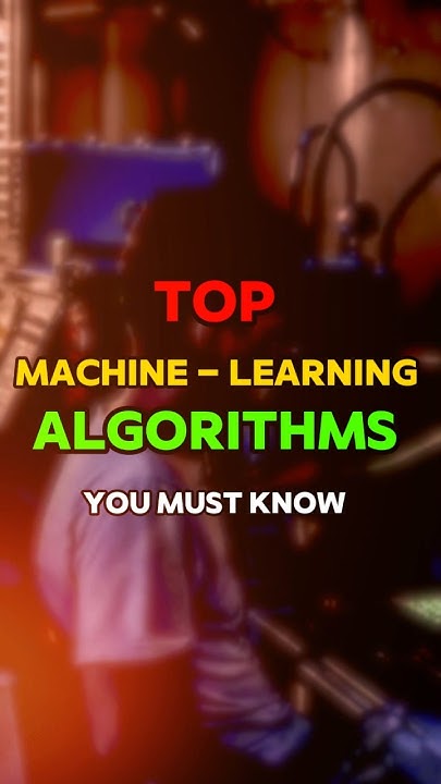 Top Machine Learning Algorithms You Must Know 🔥😱🔥 #trending #machinelearning - YouTube