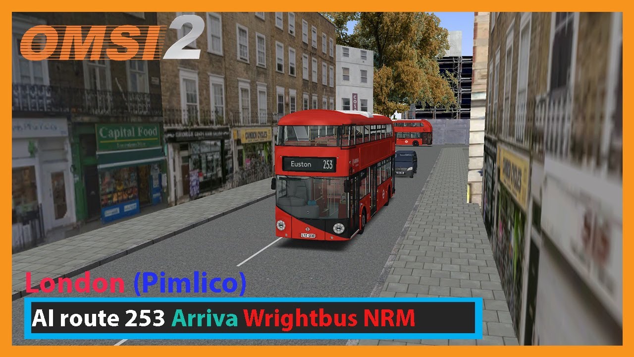 Omsi 2: London Map - 24 Project (Pimlico) | Ai route 253 - Arriva New ...