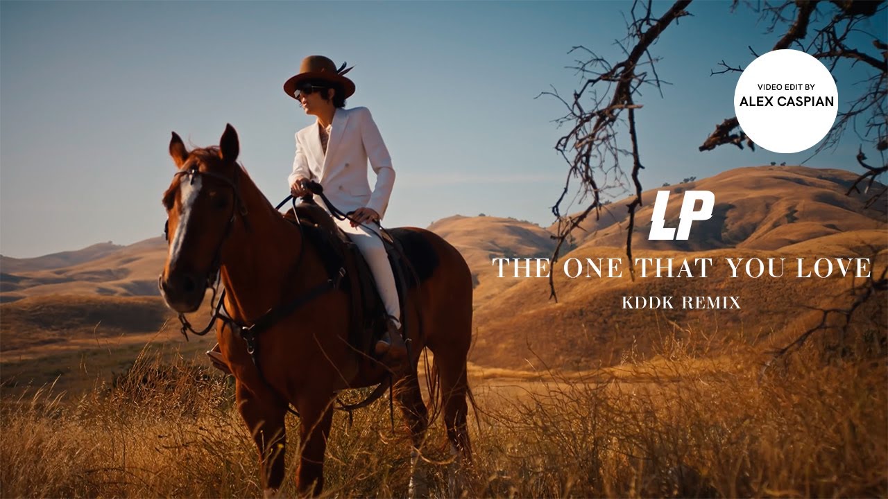 LP - The One That You Love (KDDK Remix) (2020) [4K Video Edit] - YouTube