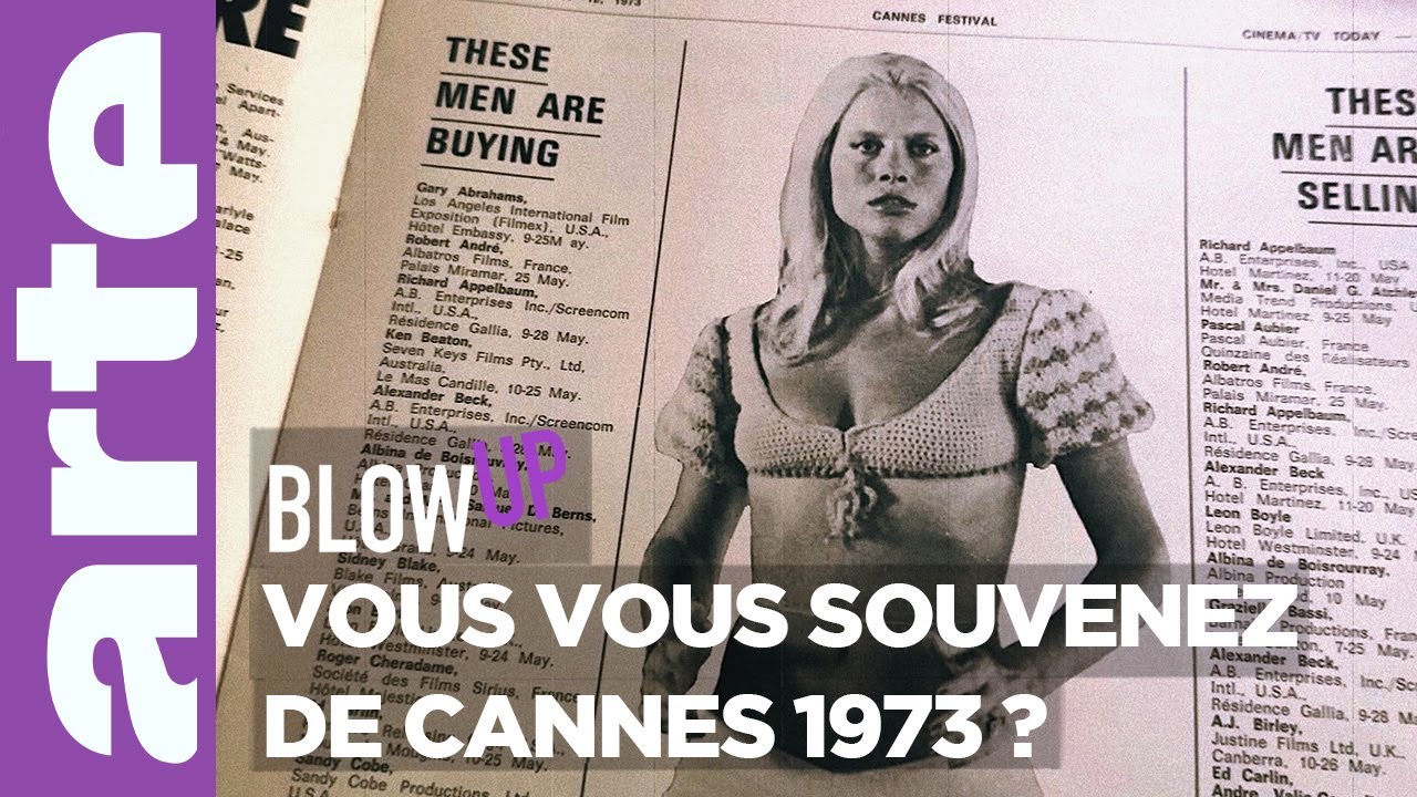 Vous vous souvenez de Cannes 1973 ? - Blow Up - ARTE - YouTube