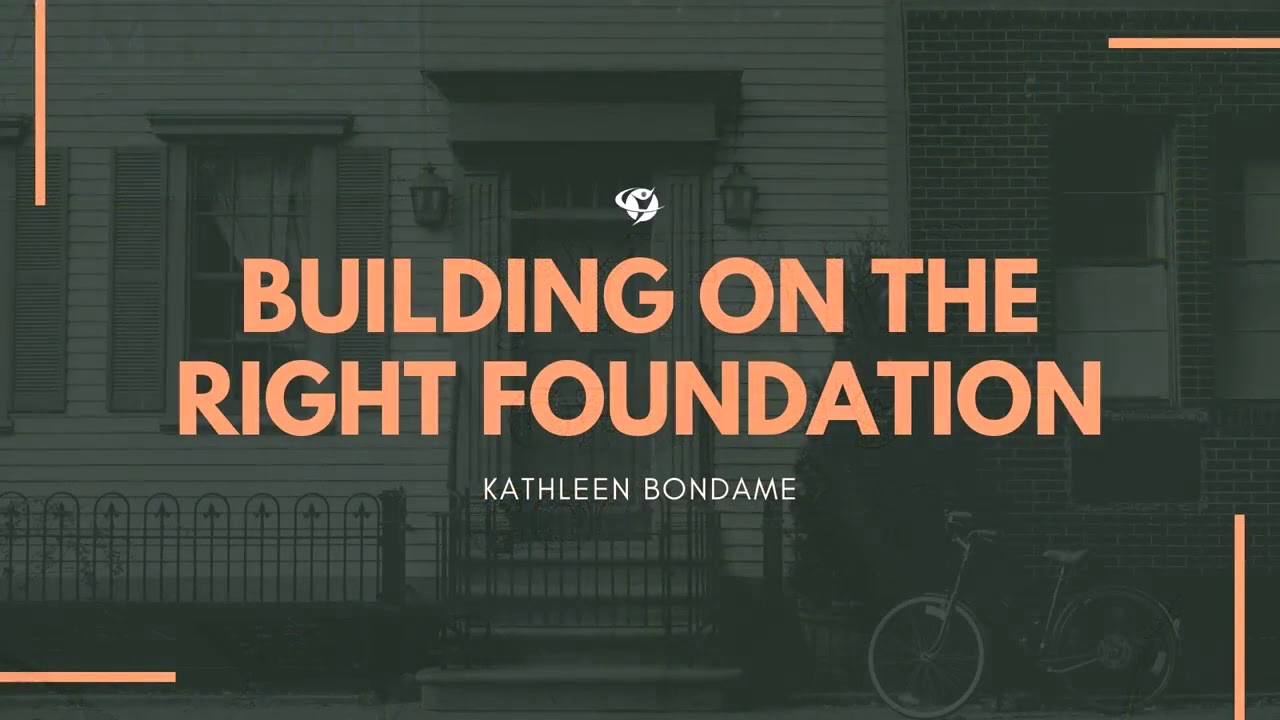 Building on the Right Foundation - YouTube