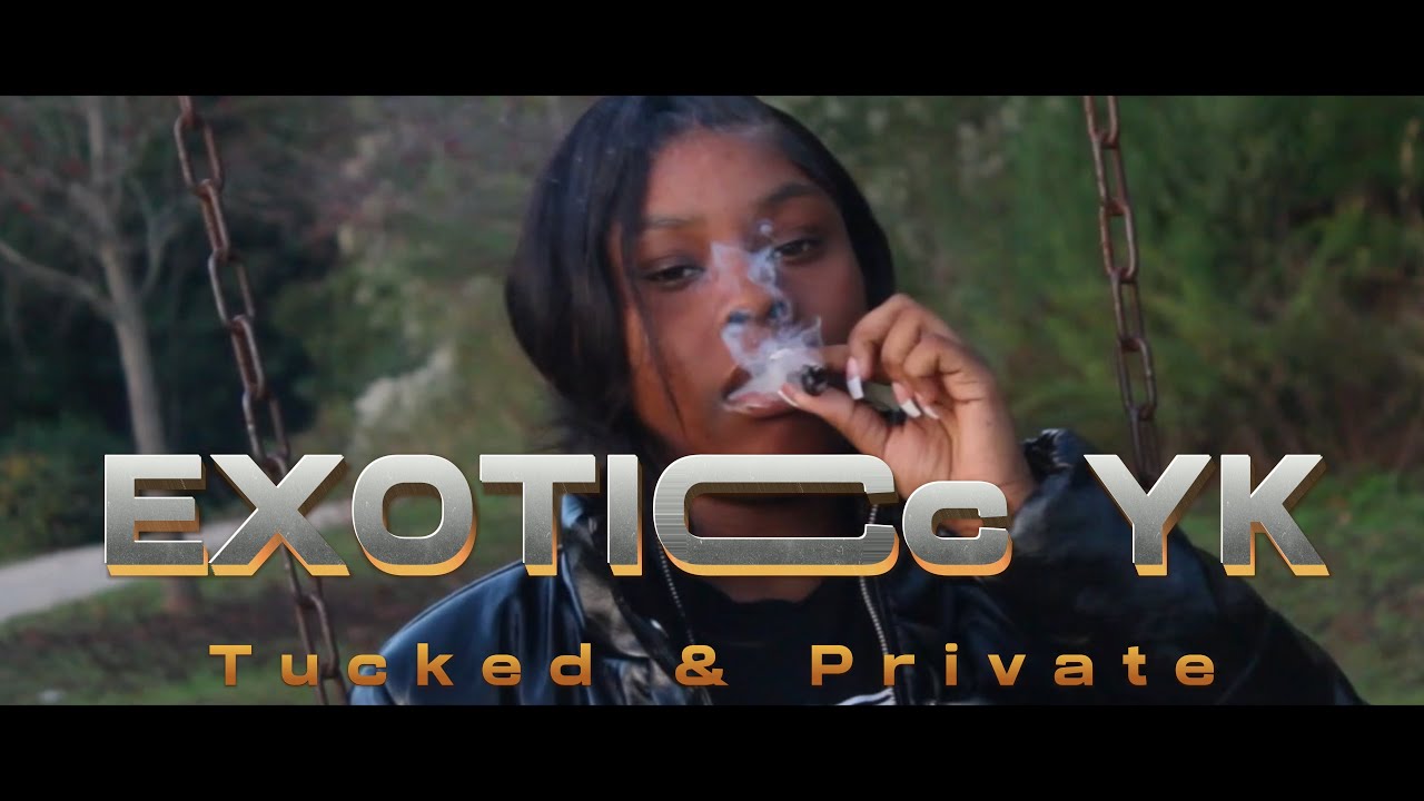 EXOTICC YK (TUCKED & PRIVATE) - YouTube