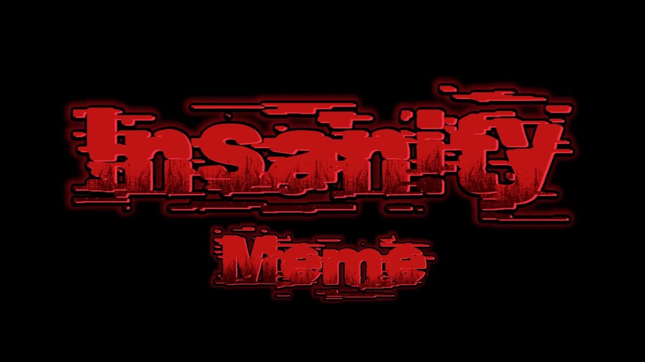 Insanity meme - YouTube